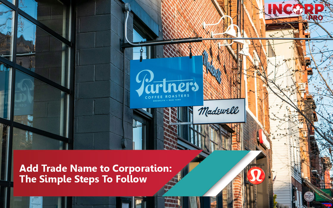 How to Add Trade Name to Corporation | Register with Incorp Pro